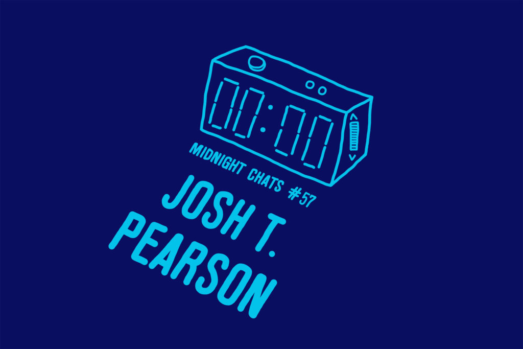 Josh T. Pearson: Midnight Chats – Episode 57 - Loud And Quiet