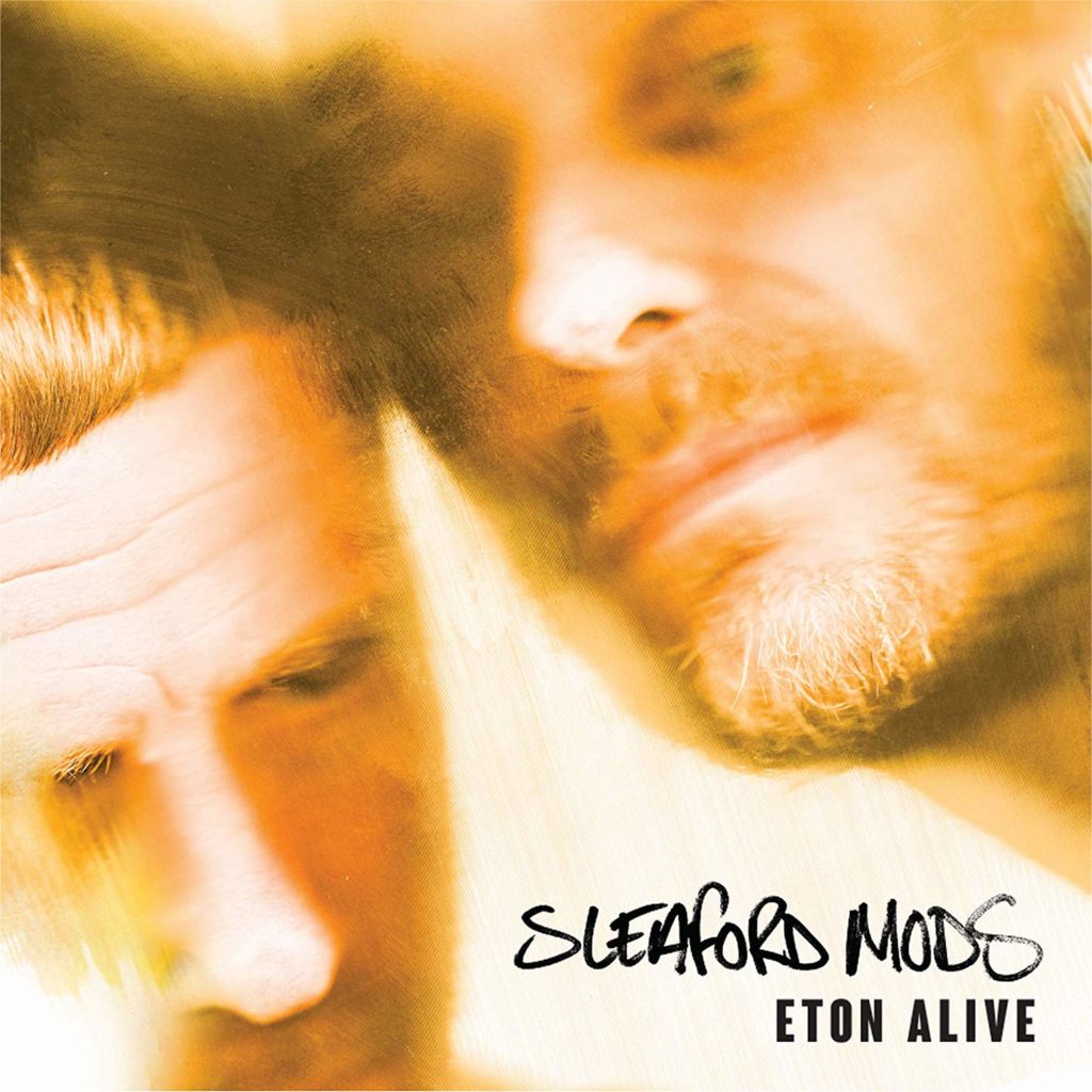 Sleaford Mods - Eton Alive - Album review - Loud And Quiet
