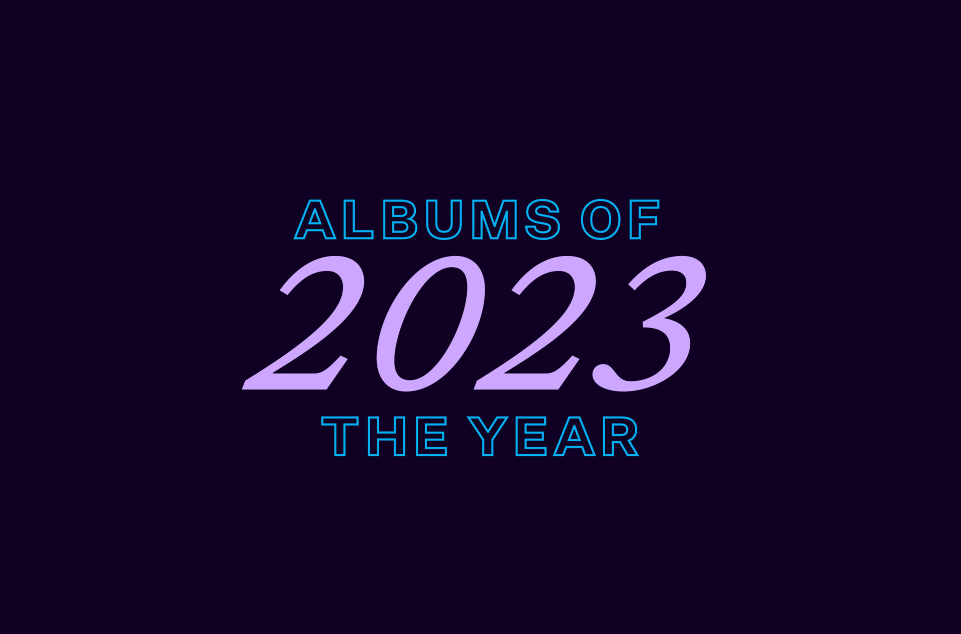 Loud And Quiet Albums of the Year 2023 - Loud And Quiet