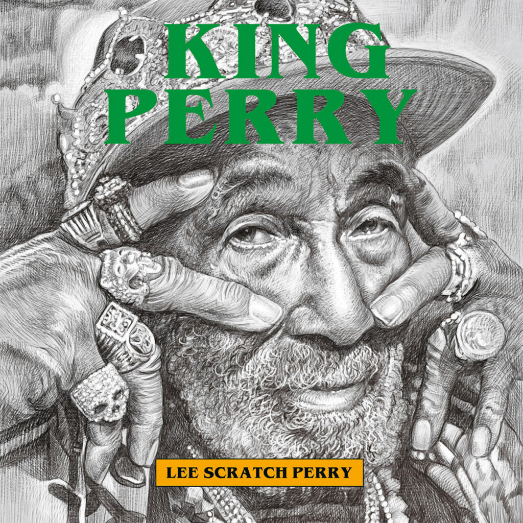 Lee “Scratch” Perry – King Perry - Loud And Quiet